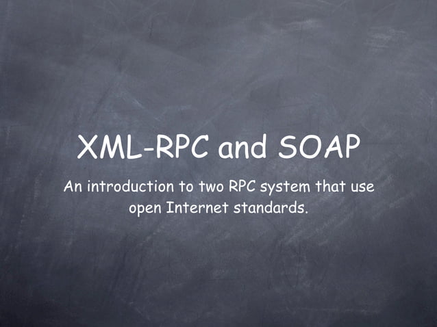 XML-RPC and SOAP (April 2003) | PPT