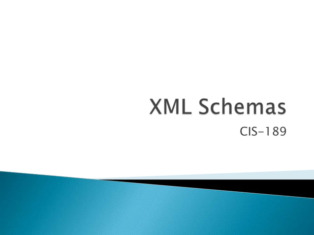 XML schemas | PPT