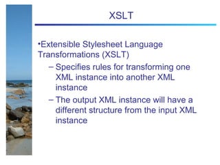 Standards / XML / Validation / Transformation / ESRI | PPT