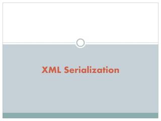 C# Xml serialization | PPT