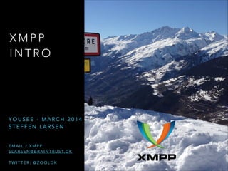 Xmpp intro 2014 | PPT