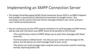 Extensible Messaging and Presence Protocol (XMPP) with GCM | PPTX
