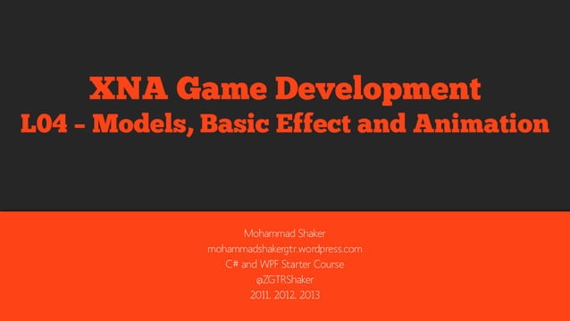 XNA L03–Models, Basic Effect and Animation | PPT