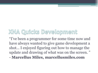 XNA: Creating Creators | PPT