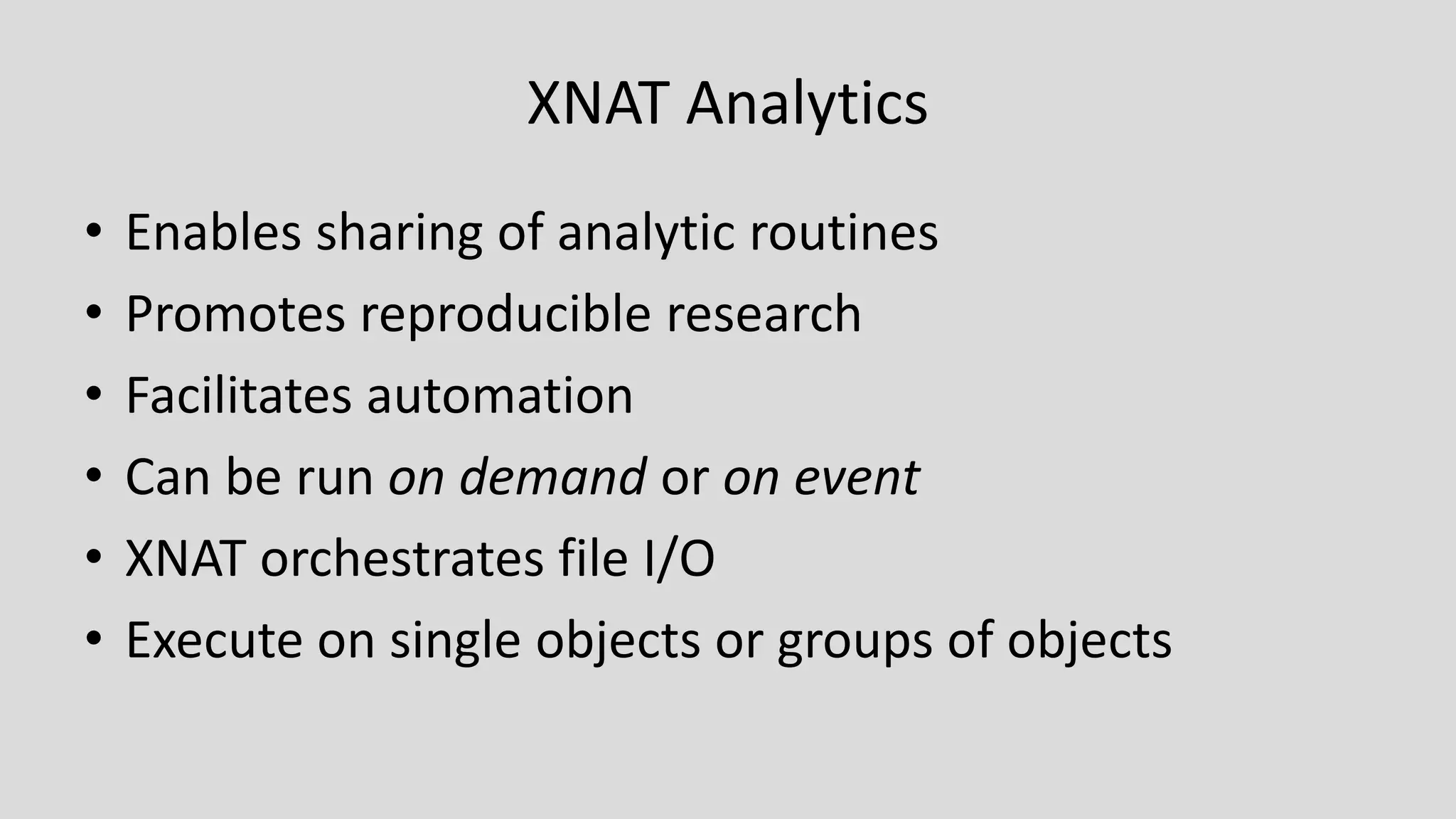 The XNAT imaging informatics platform | PPTX