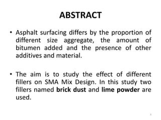 ANALYSIS AND LABORATORY STUDY OF STONE MATRIX ASPHALT(SMA) BY MARSHALL ...