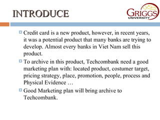 Trương Trung Nghĩa - Marketing Plan | PPT | Credit Cards | Personal Debt