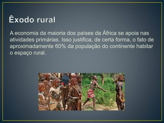 Êxodo rural e urbanização da África | PPTX