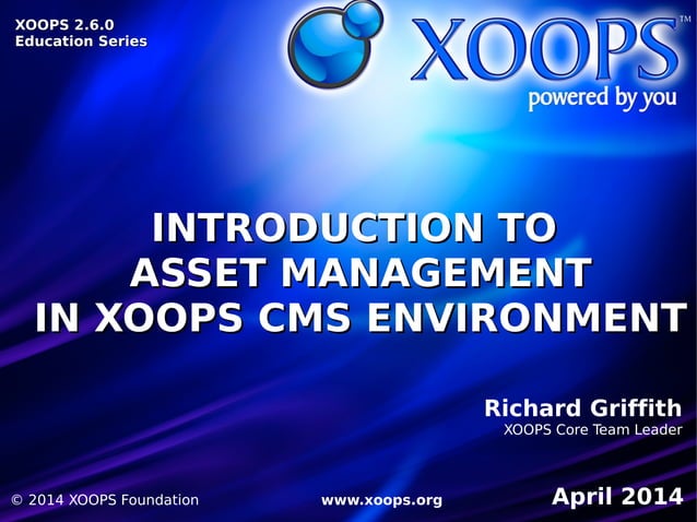 XOOPS 2.6.0 Assets Management using Assetic | PPT