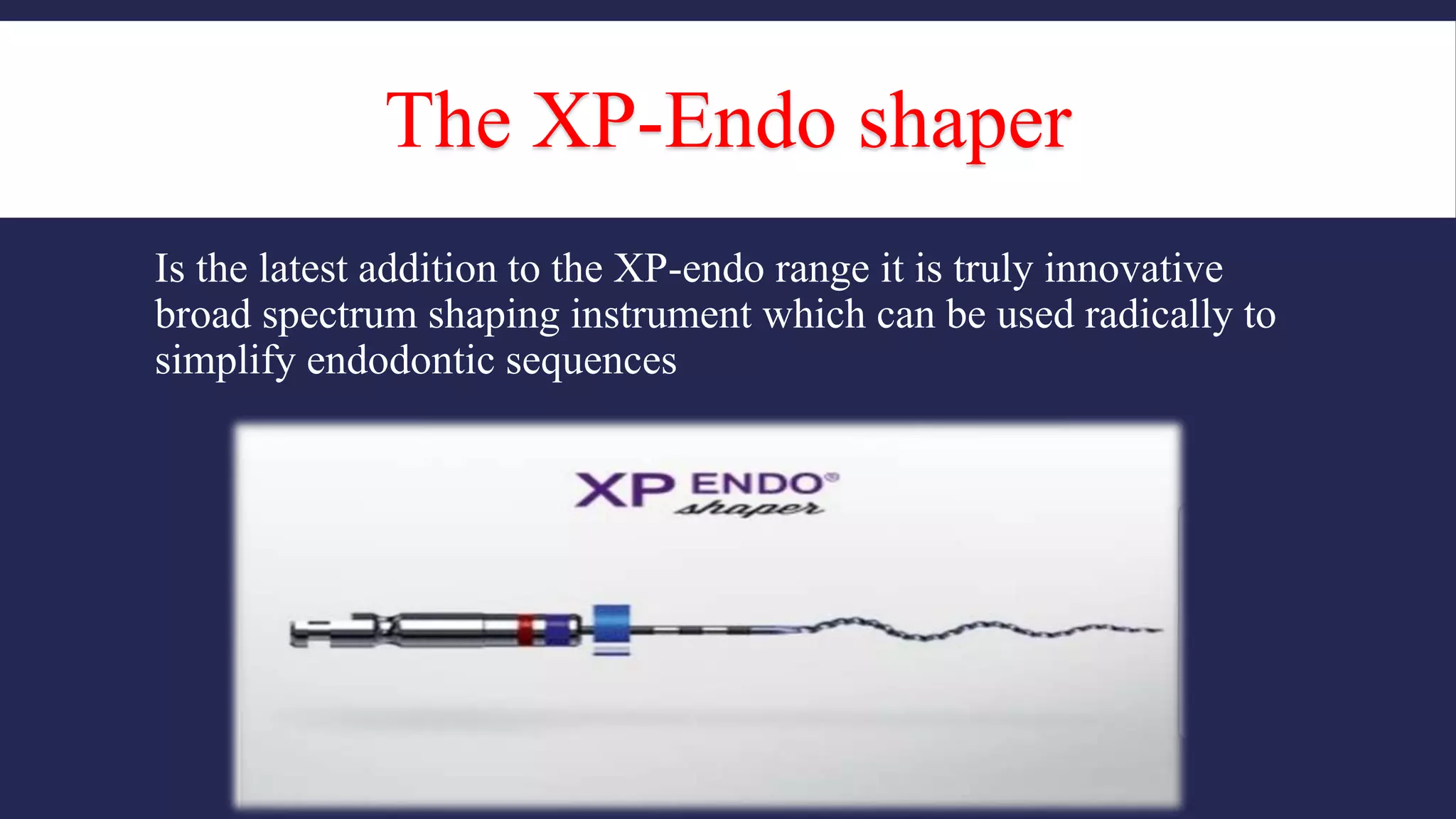 XP-Endo file / Dr.Sarah Alkhateeb | PPTX