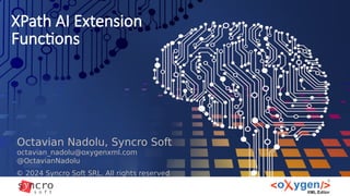 Artificia Intellicence and XPath Extension Functions | PPT