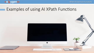 Artificia Intellicence and XPath Extension Functions | PPT