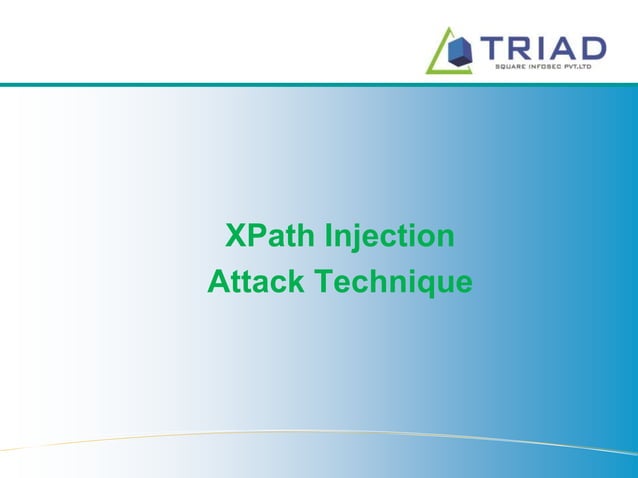 Xpath injection in XML databases | PPTX | Web Design and HTML | Internet