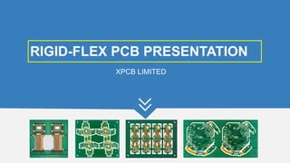 Rigid-flex Circuit PCB Presentation | XPCB Limited | PDF