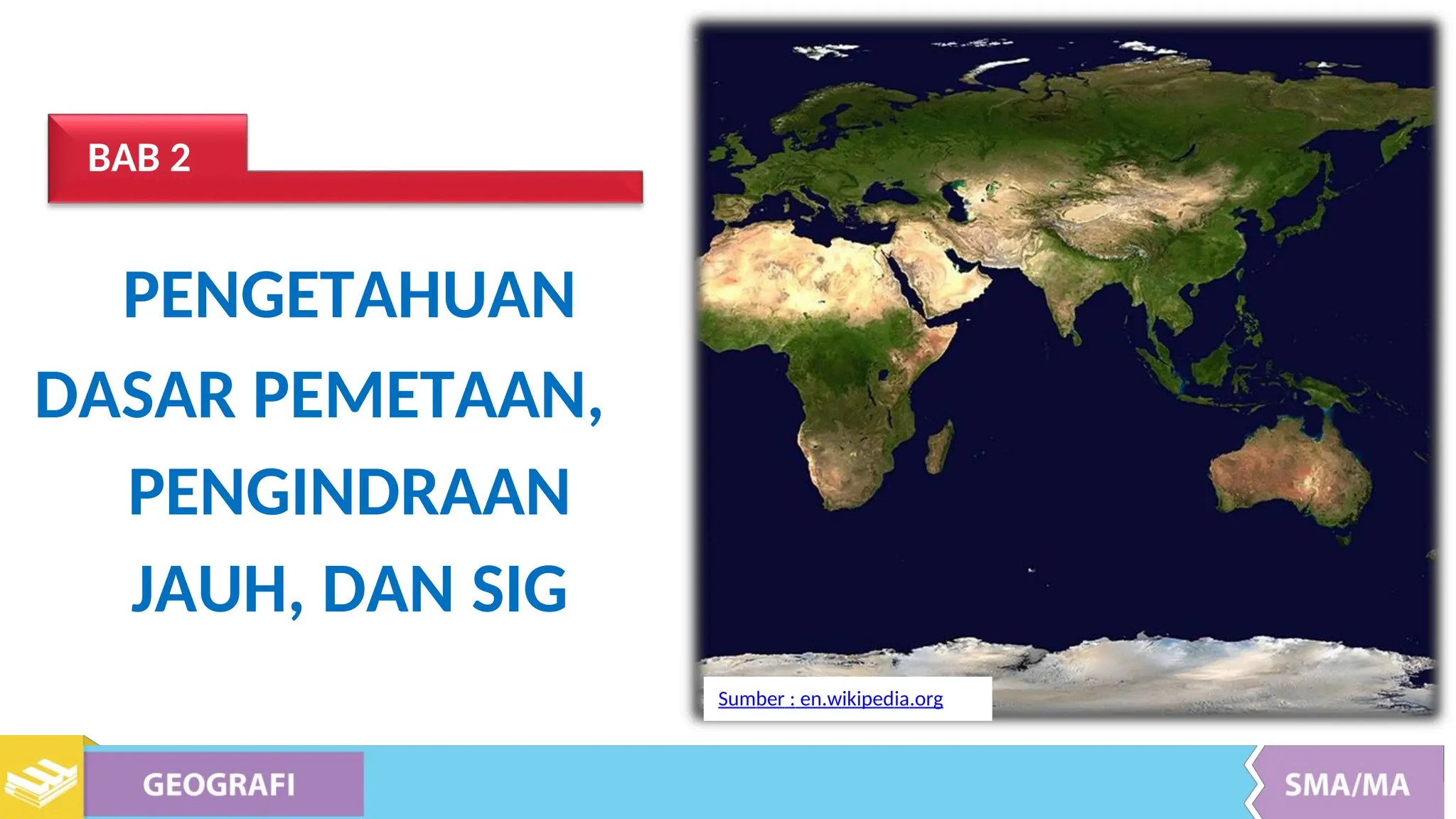 PENGETAHUAN DASAR PETA, PENGINDERAAN JAUH DAN SISTEM INFORMASI GEOGRAFIS (SIG) | PPTX