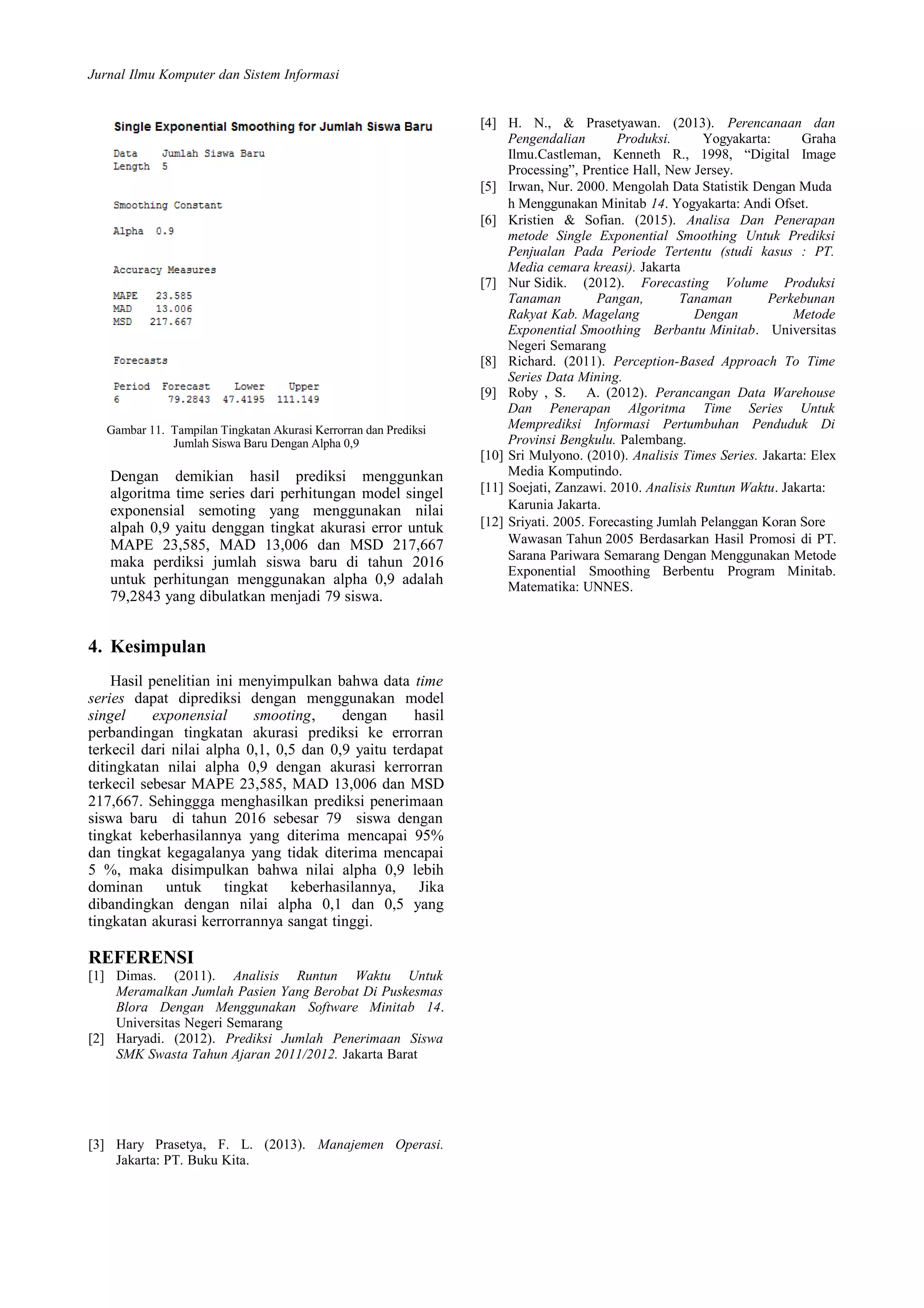 Jurnal prediksi penerimaan siswa baru pada madrasah aliyah as syafi'iyah 02 menggunakan metode ...