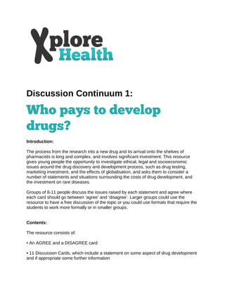 Discussion continuum - Who pays for drug development? | PDF