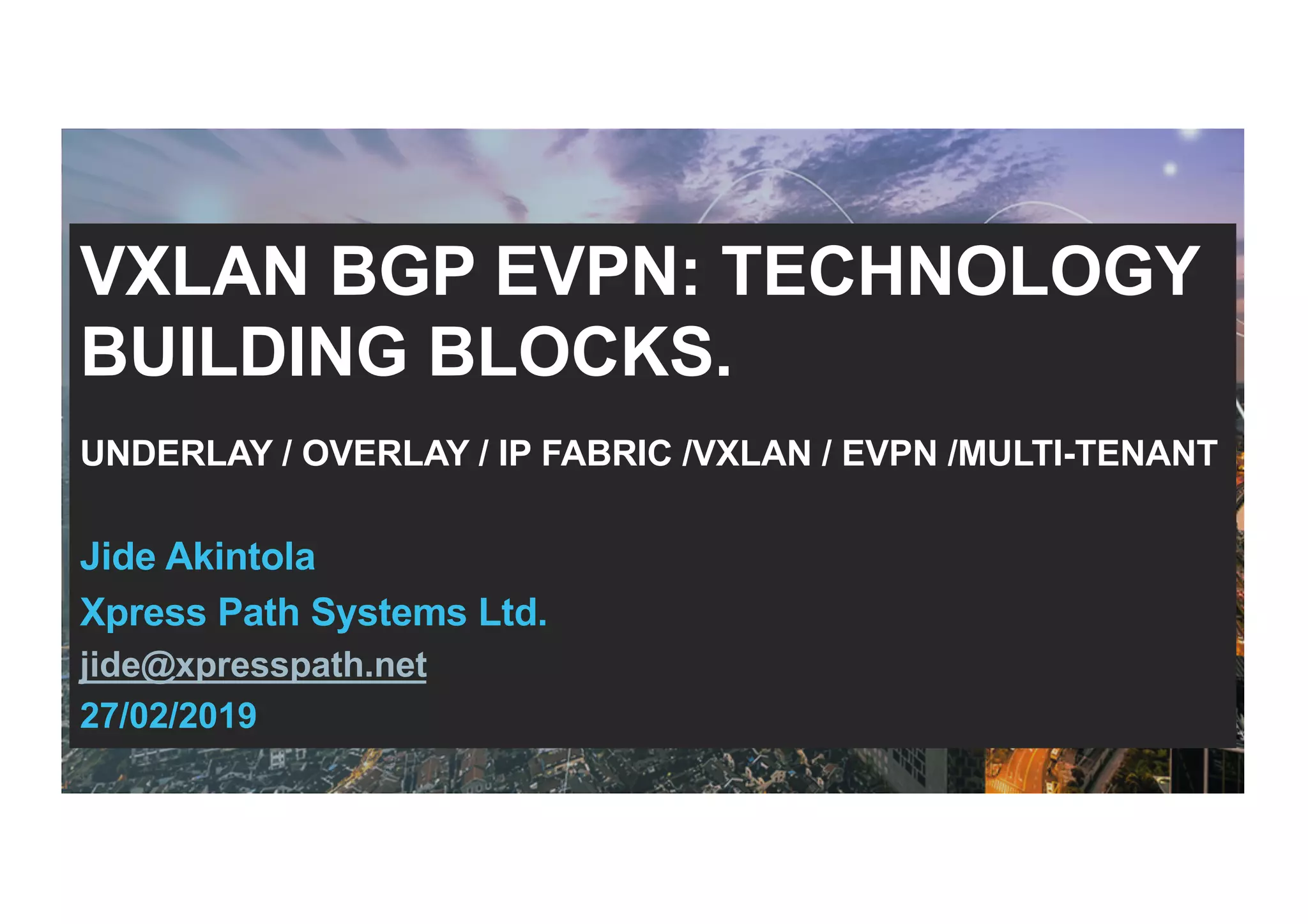 Xpress path vxlan_bgp_evpn_appricot2019-v2_ | PDF