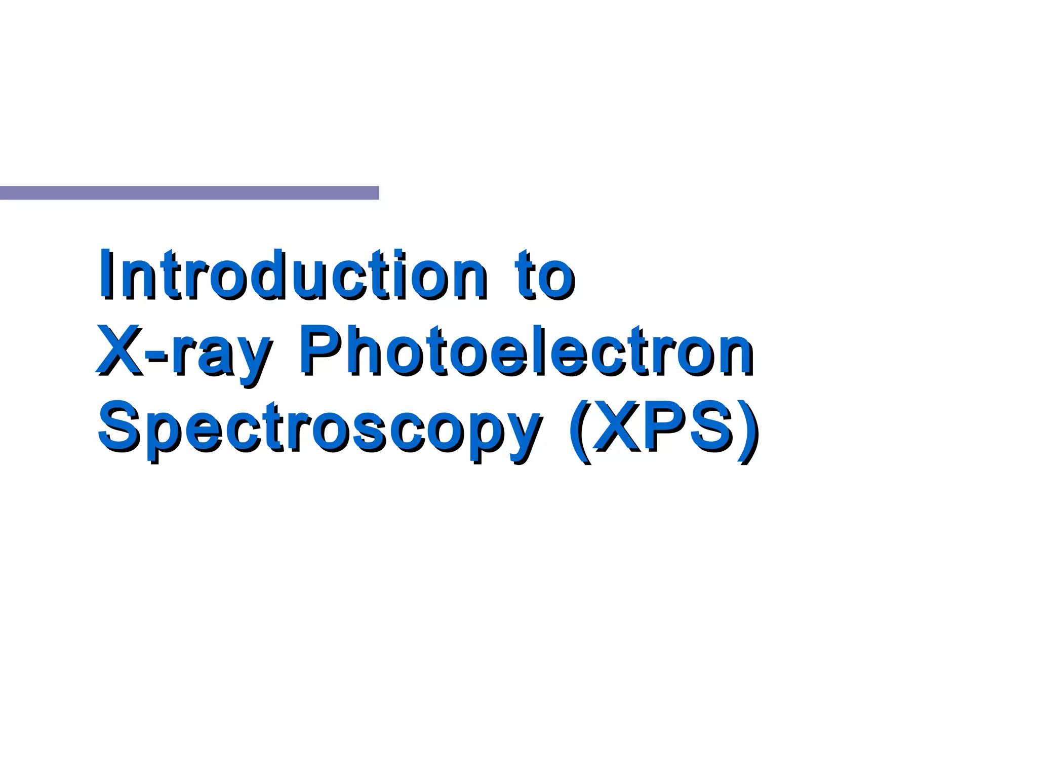 x-ray photoelectron spectroscopy | PPT