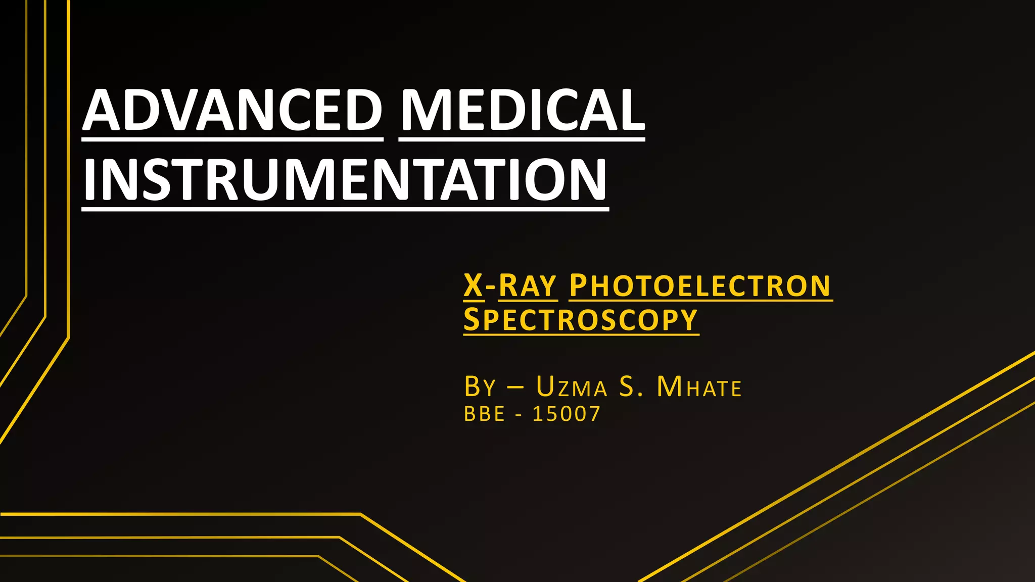 X-Ray Photo-electron Spectroscopy | PPTX