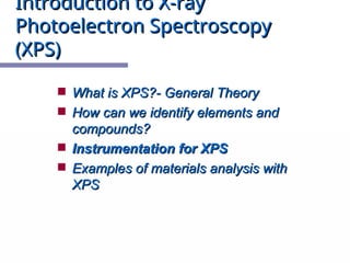 X--ray Photoelectron Sepctroscopy (XPS).ppt