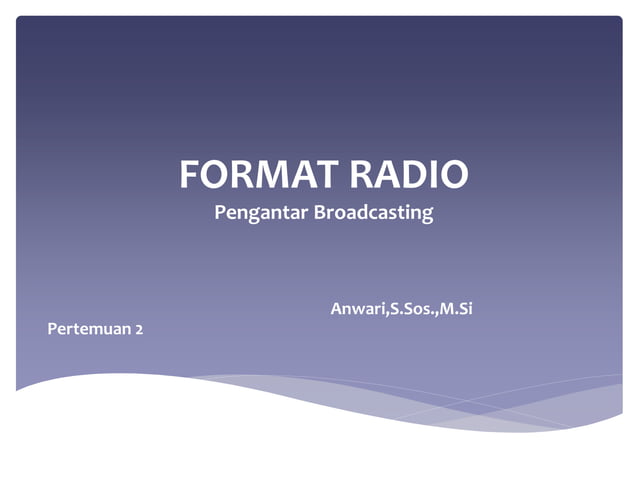 Format radio. pert. 2 | PPTX