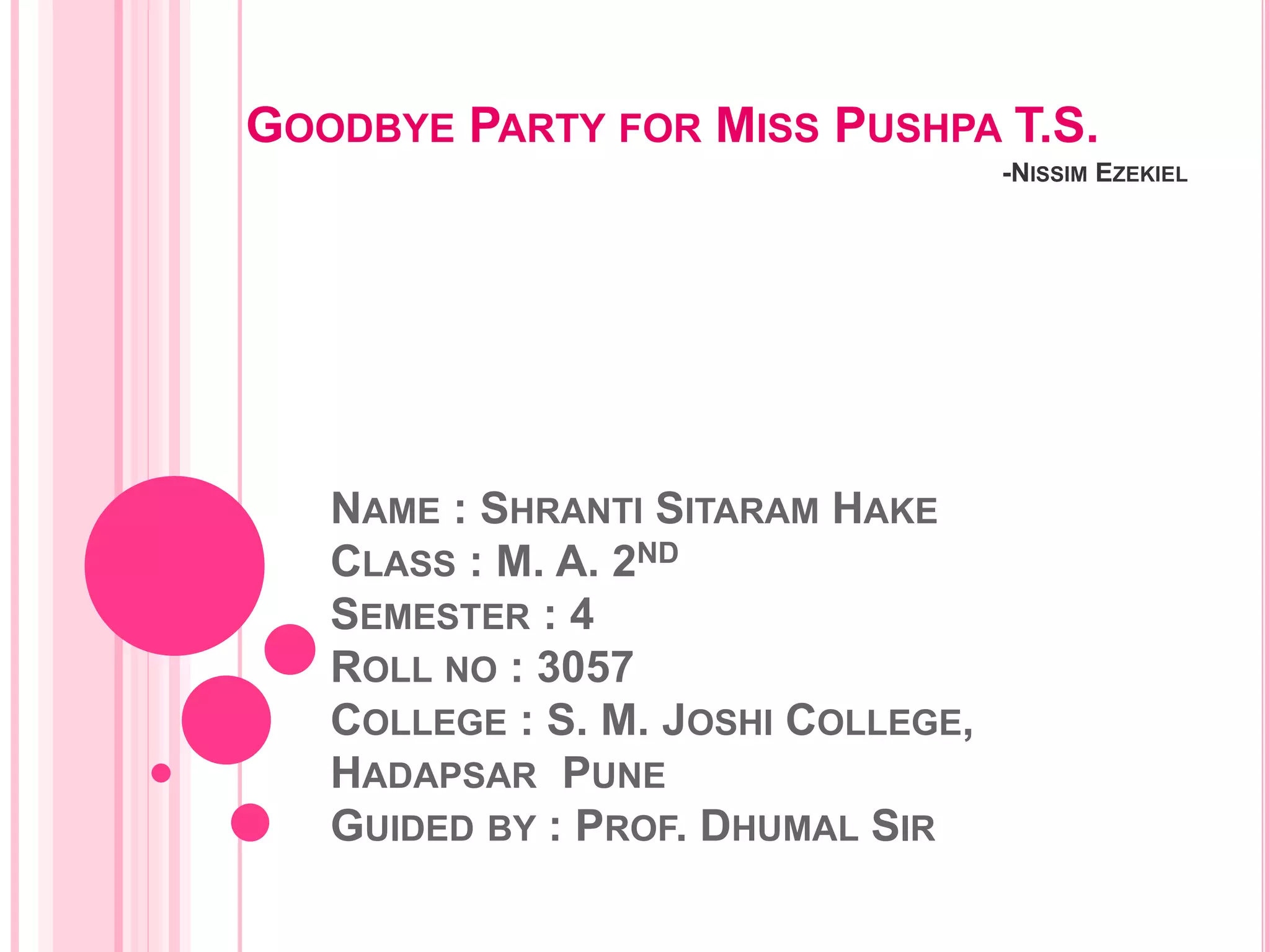 Goodbye Party For Miss Pushpa T.S - Nissim Ezekiel | PPTX