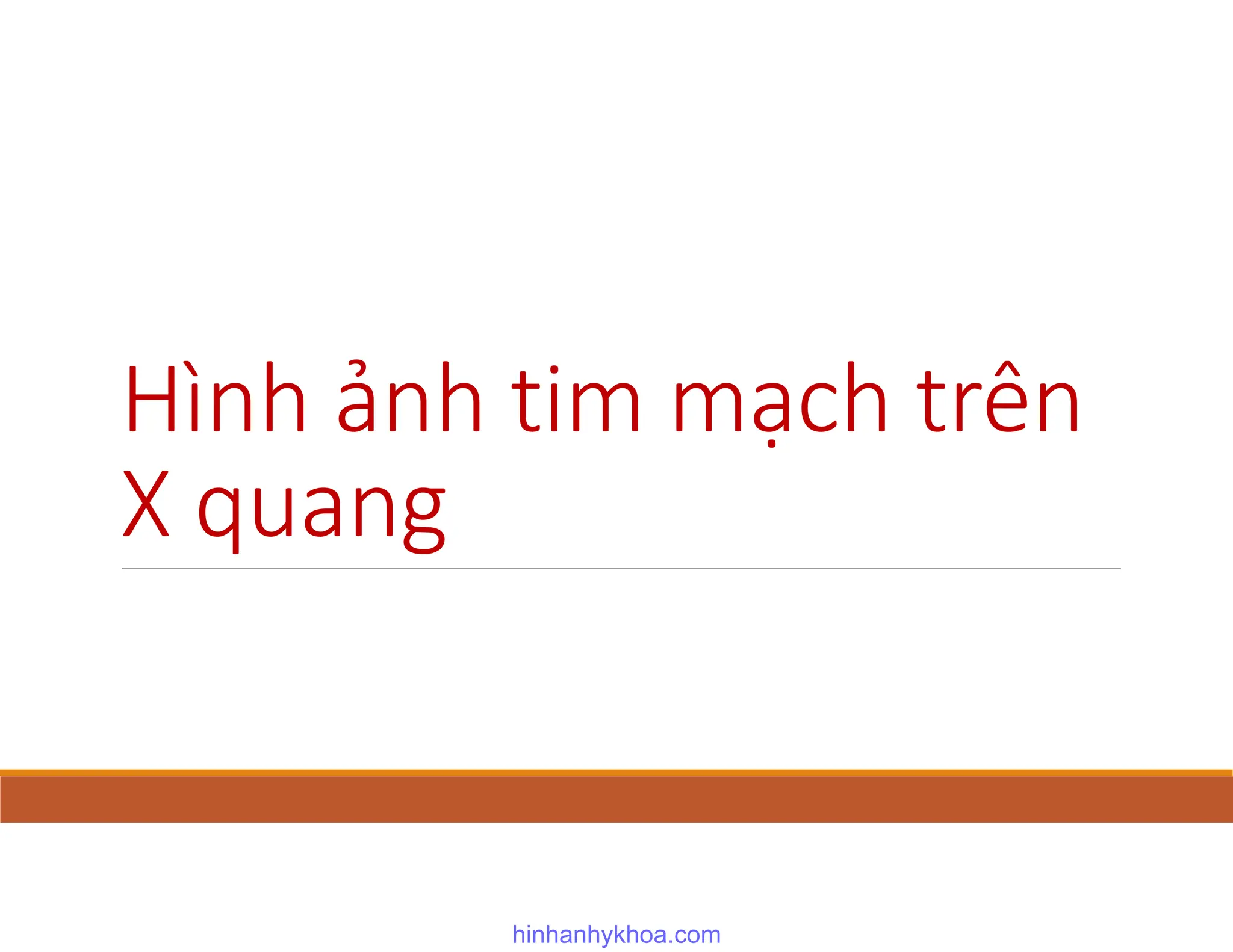 X quang trong benh ly tim mach, BS Ho Quoc Cuong (2018).pdf