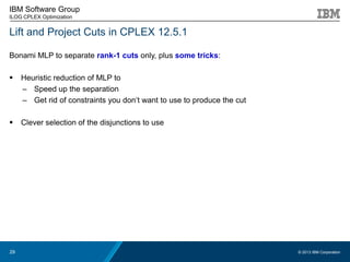 Recent MIP Performance Improvements in IBM ILOG CPLEX Optimization Studio | PDF