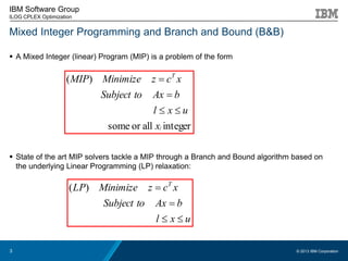 Recent MIP Performance Improvements in IBM ILOG CPLEX Optimization Studio | PDF