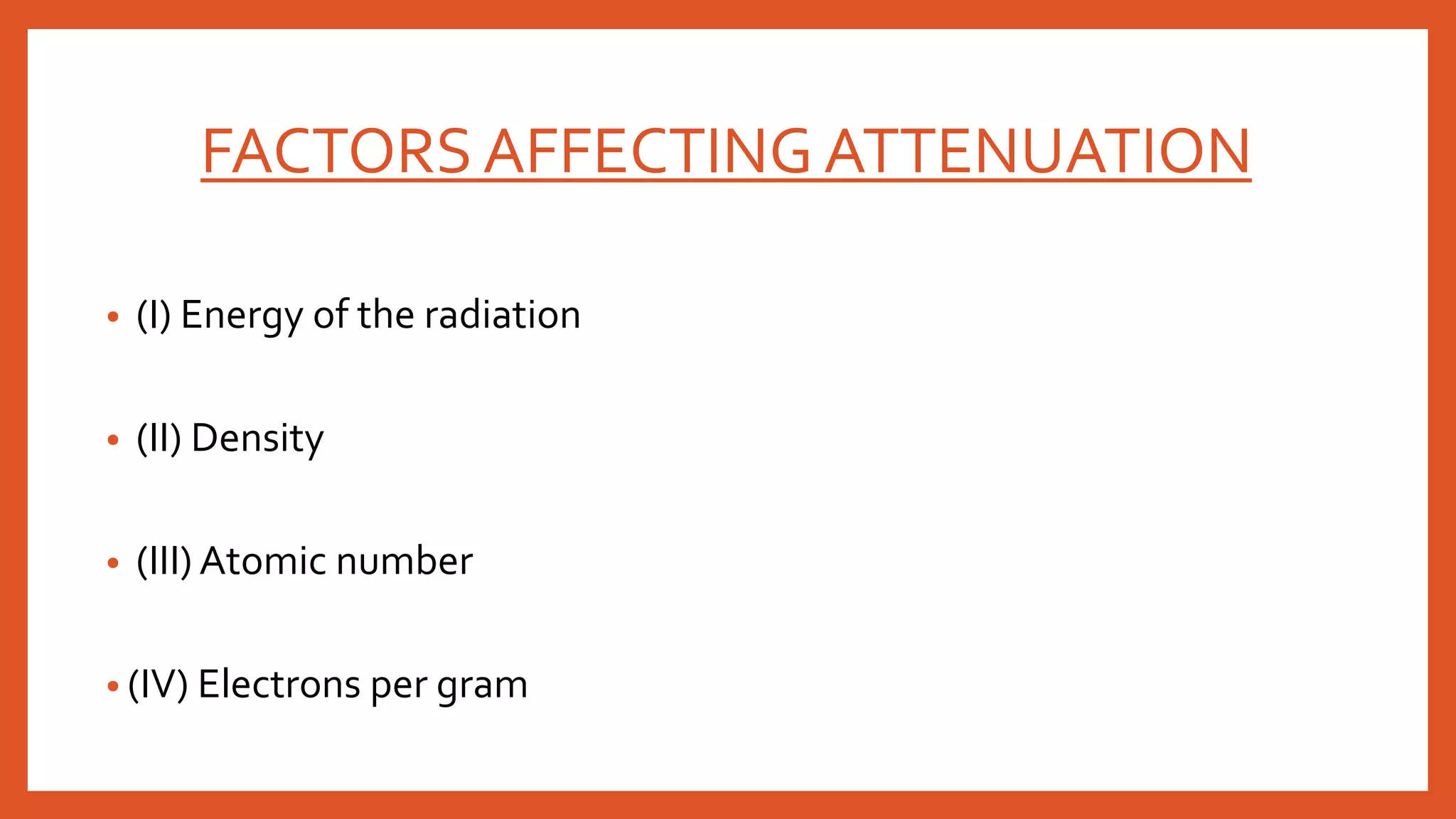 X ray attenuation and scatter radiation | PPTX