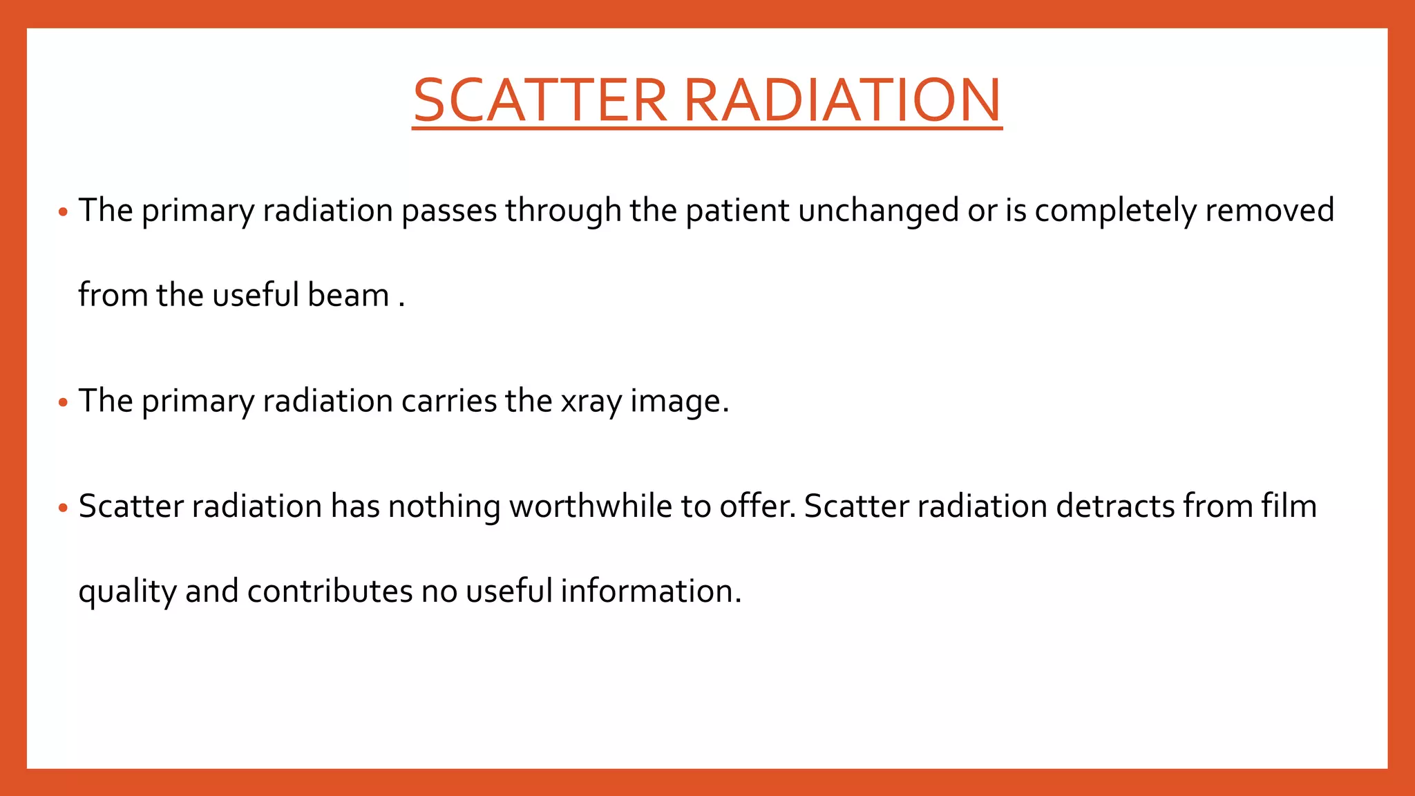 X ray attenuation and scatter radiation | PPTX