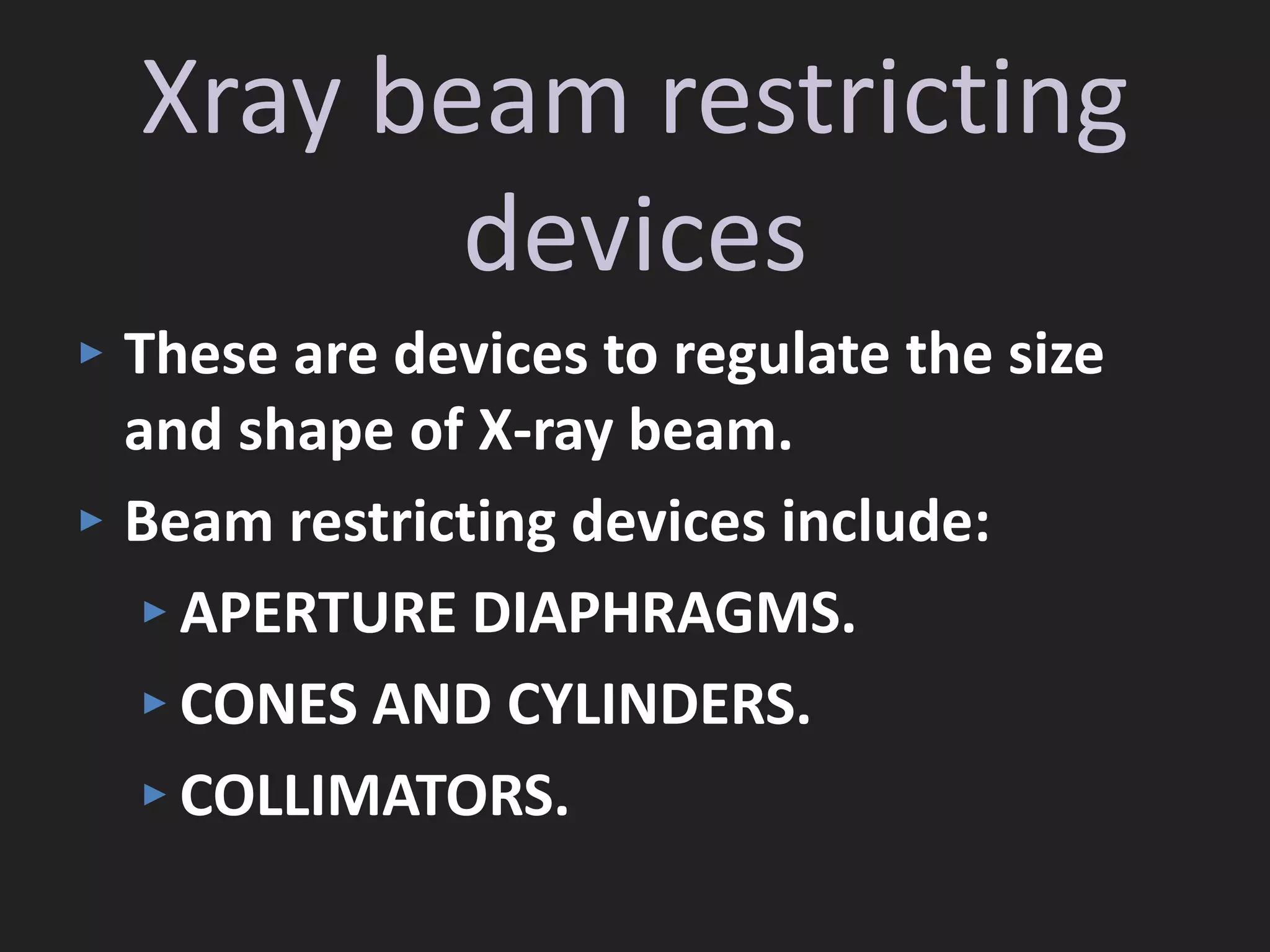 XRAY BEAM RESTRICTORS.pptx