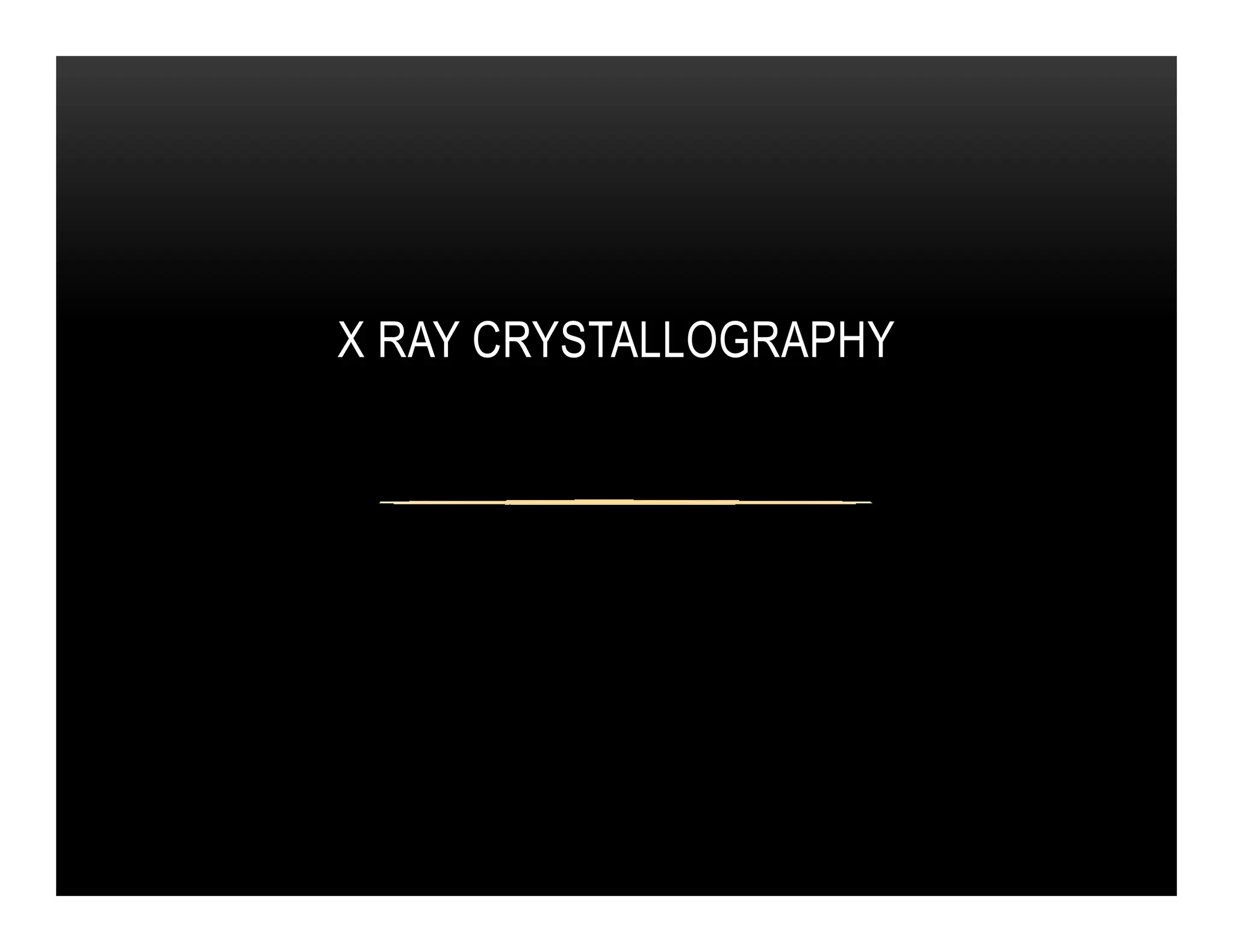X RAY CRYSTALLOGRAPHY.pdf