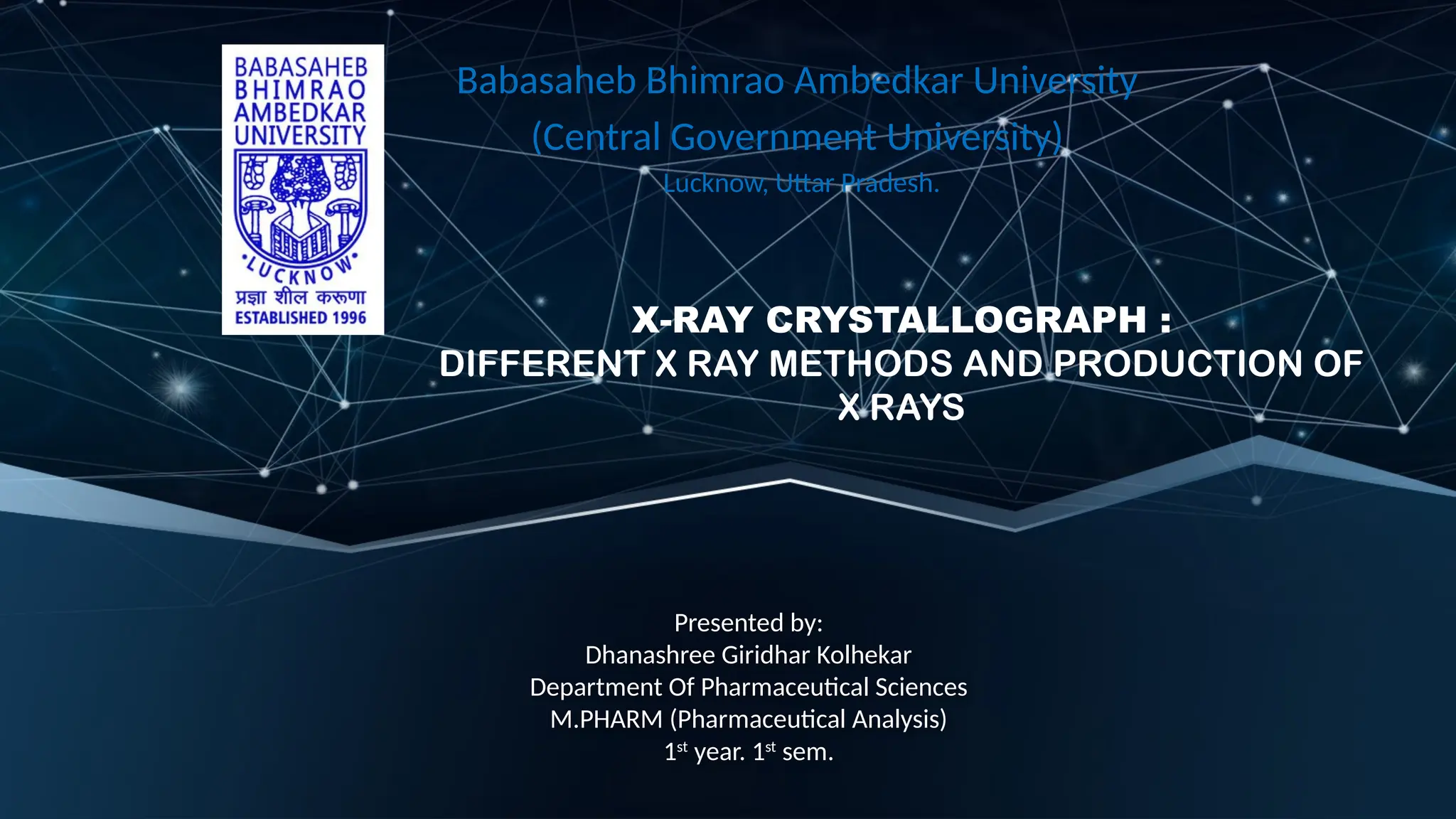 Pharmacy-x ray crystallography-Dhanashree Kolhekar.pptx