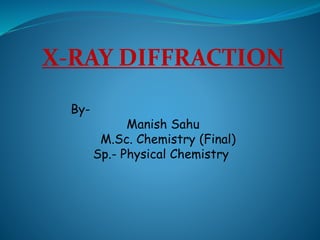 X-Ray Diffraction | PPT