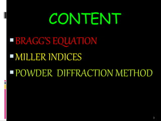 BRAGG’S EQUATION MILLER INDICES POWDER DIFFRACTION METHOD | PPTX