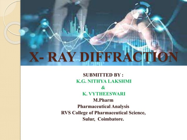 X – RAY DIFFRACTION | PPTX