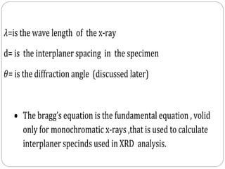 X ray diffraction studies | PPTX