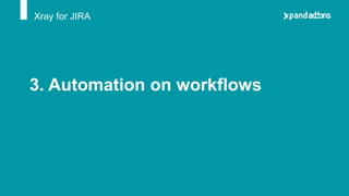 Xray for Jira - How to automate your QA process | PPTX