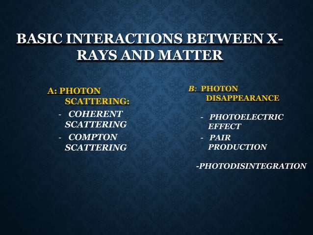 interaction of xray with matter | PPTX | Chemistry | Science