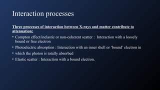 Interaction of xrays and gamma rays with matter | PPTX