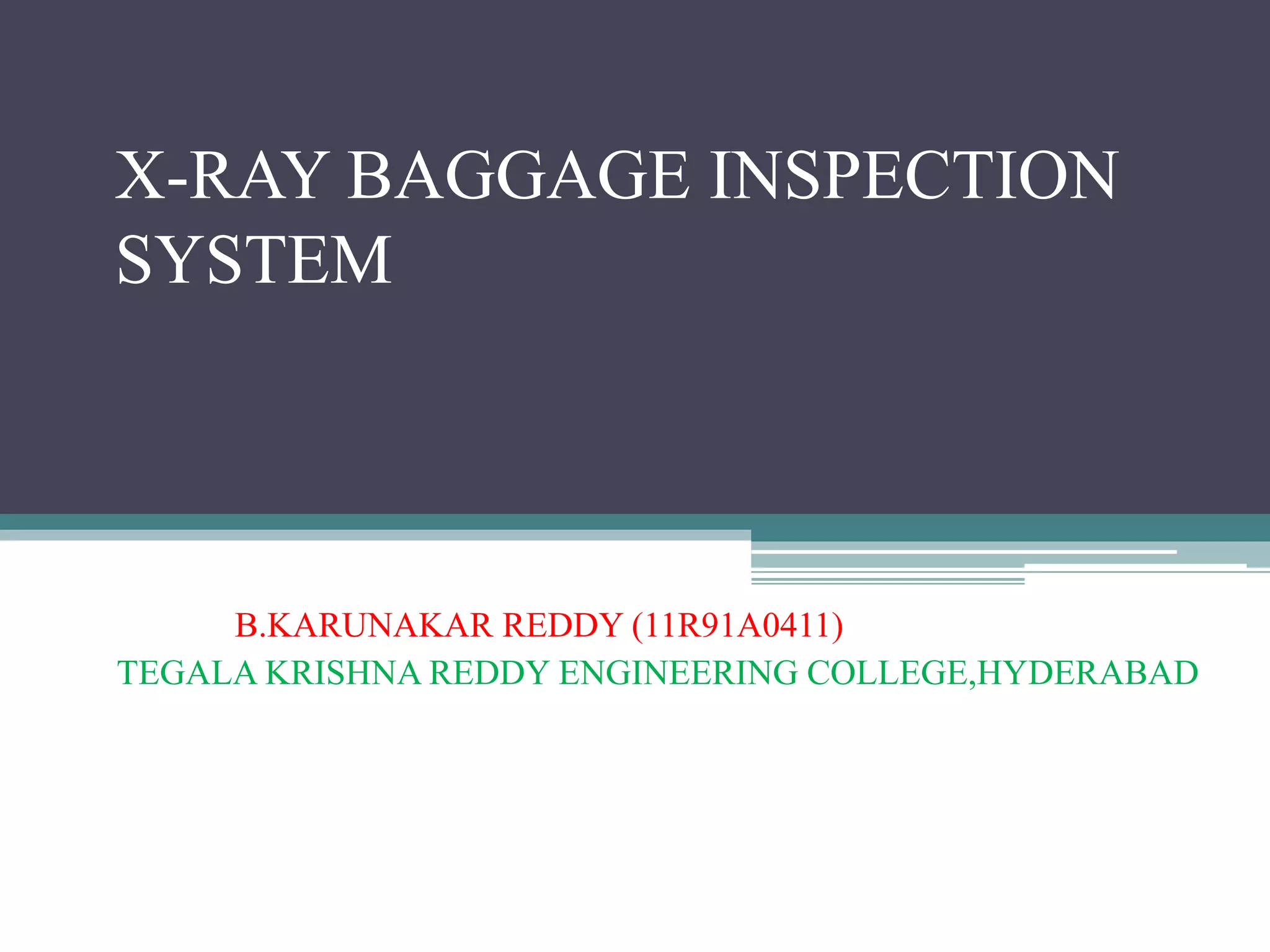 X-RAY BAGGAGE INSPECTION SYSTEM ppt | PPTX