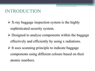 X-RAY BAGGAGE INSPECTION SYSTEM ppt | PPTX
