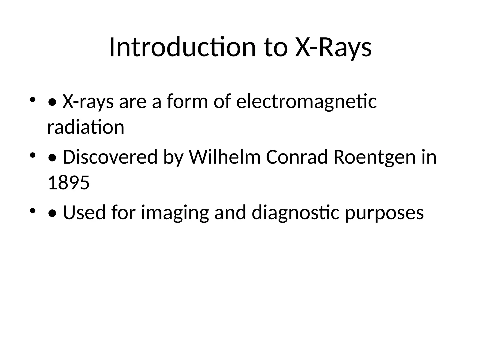 XRAY electromagnetic radiation Presentation | PPTX