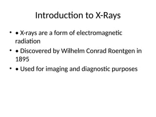 XRAY electromagnetic radiation Presentation | PPTX