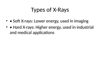 XRAY electromagnetic radiation Presentation | PPTX