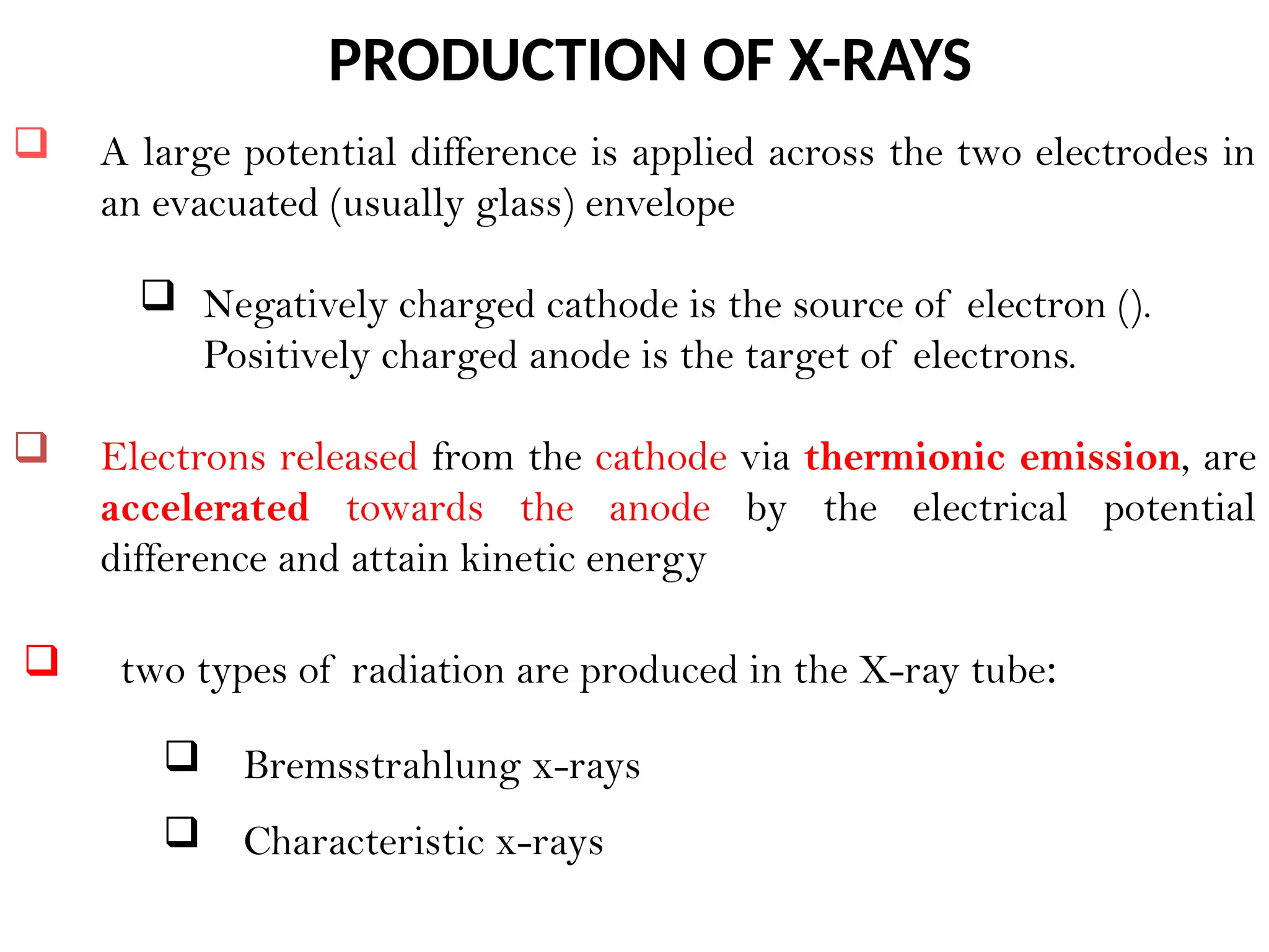 X-RAY PRODUCTION IN THE FIELD OF RADIOLOGICAL MEDICINE | PPTX