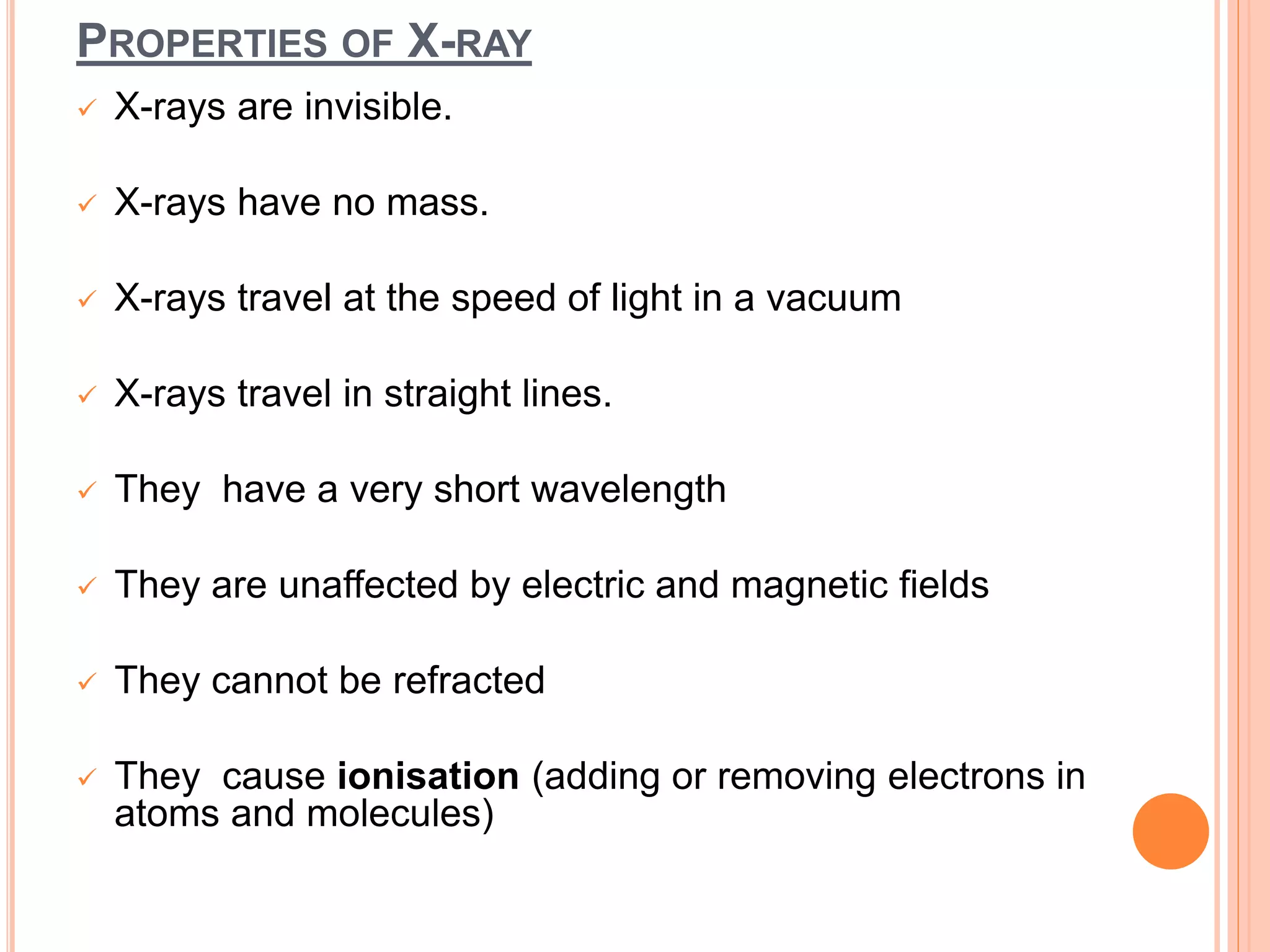 X ray production and properties | PPTX