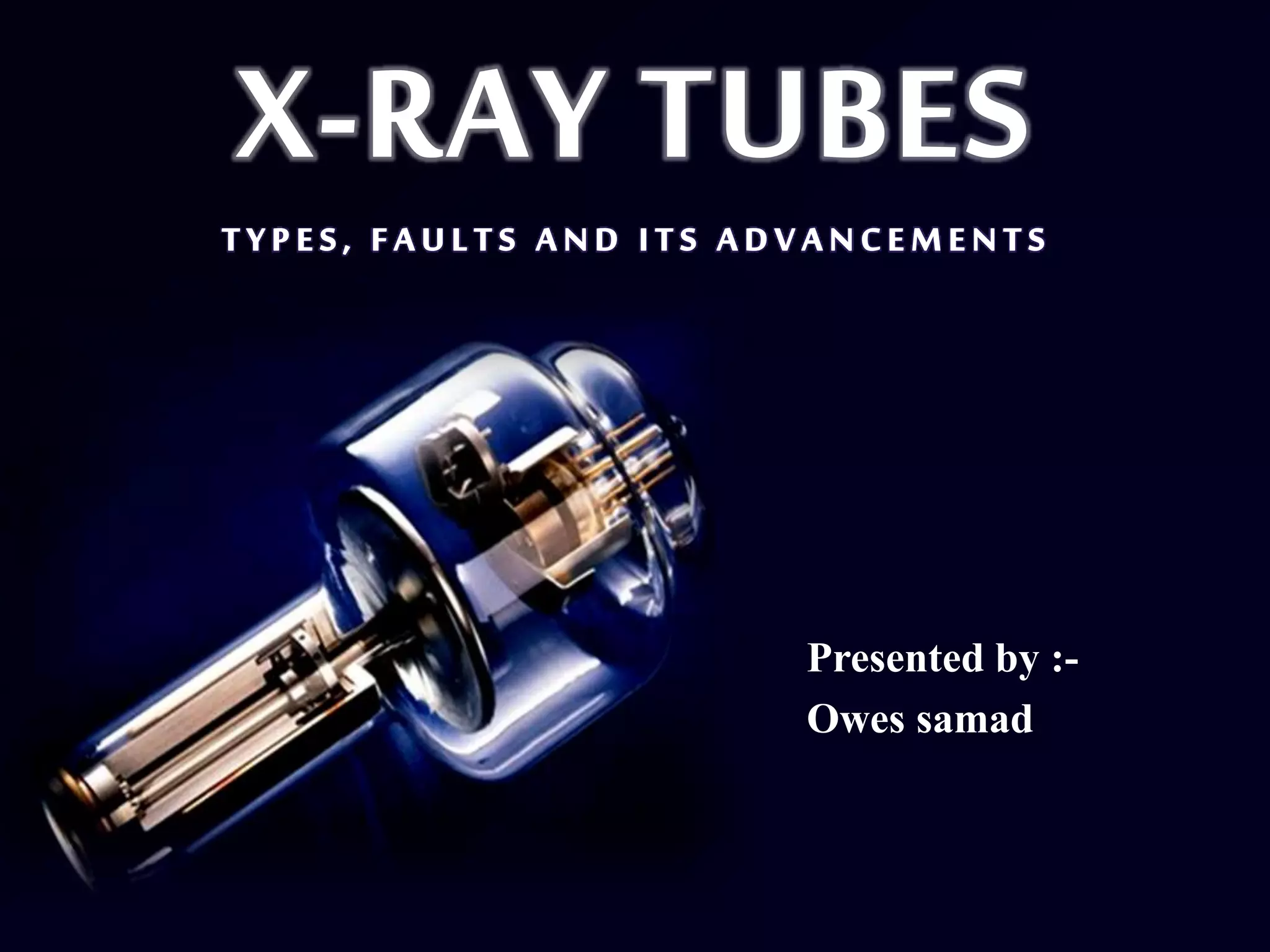 X ray tube | PPTX
